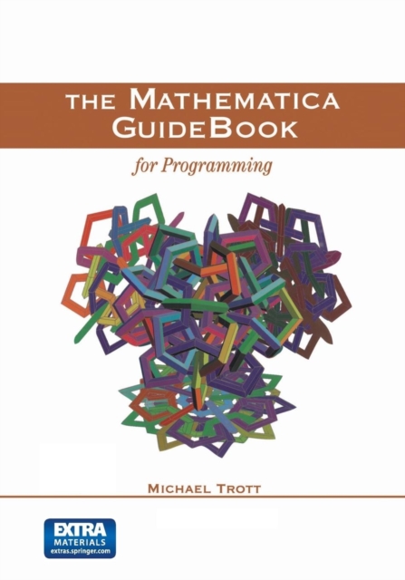 The Mathematica GuideBook for Programming: Michael Trott: 9781461264217 ...