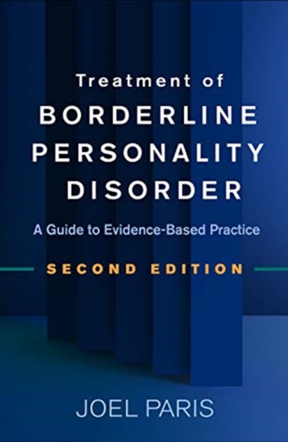 Treatment of Borderline Personality Disorder, Second Edition : A Guide ...