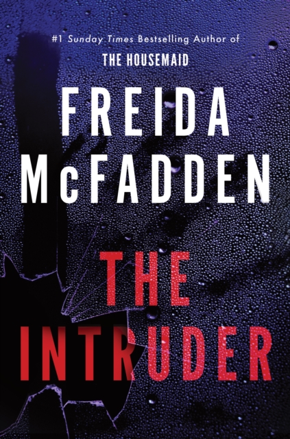 The Intruder : An Unputdownable Psychological Thriller from the Author ...