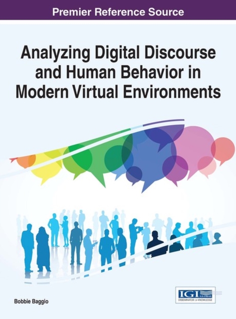 Analyzing Digital Discourse and Human Behavior in Modern Virtual ...