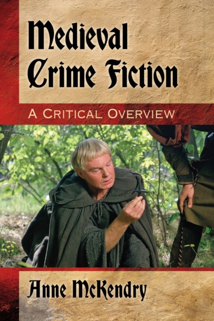 Medieval Crime Fiction : A Critical Overview: Anne McKendry ...