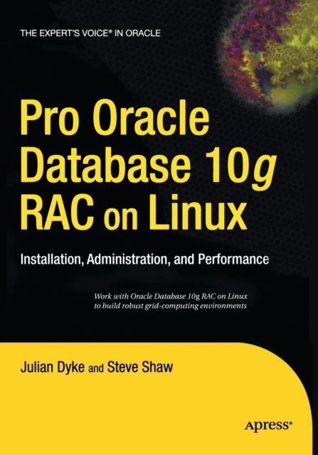Pro Oracle Database 10g RAC on Linux : Installation, Administration ...