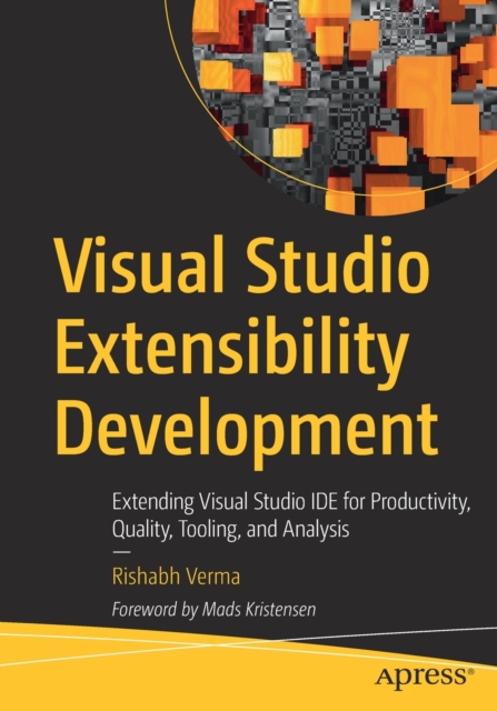 Visual Studio Extensibility Development : Extending Visual Studio IDE ...