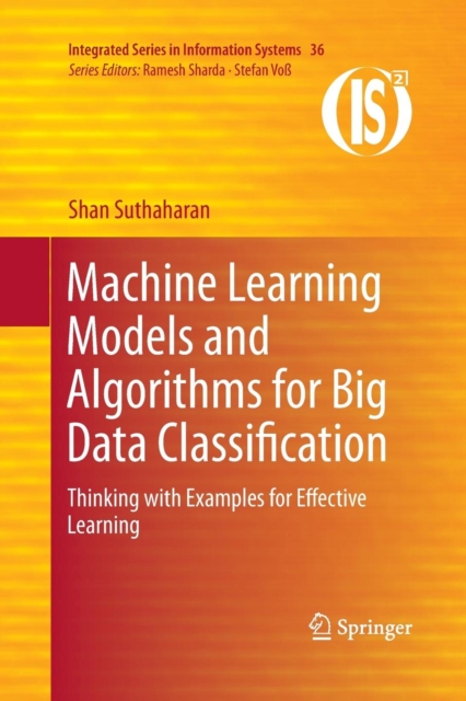 Machine Learning Models and Algorithms for Big Data Classification ...
