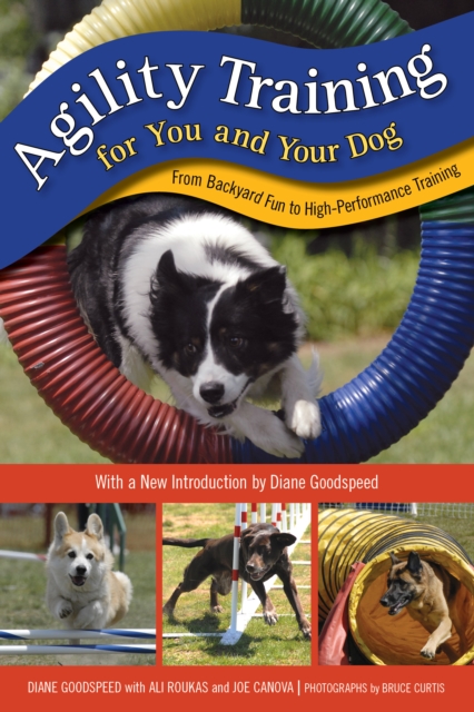 Agility Training for You and Your Dog : From Backyard Fun to High ...