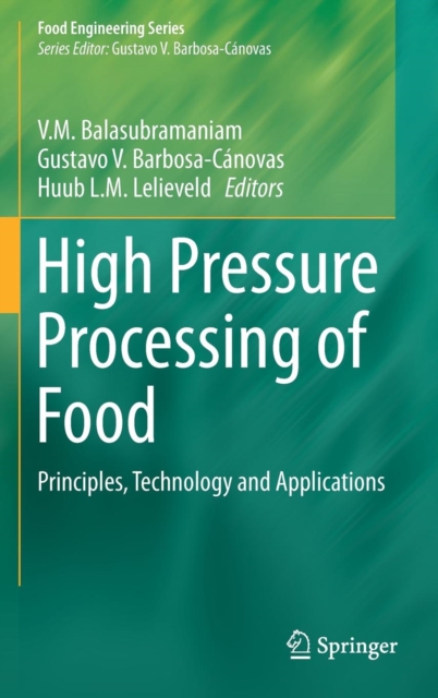 High Pressure Processing of Food : Principles, Technology and ...