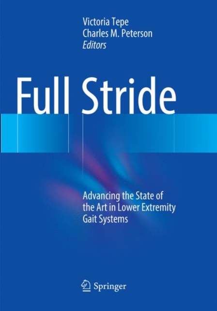 Full Stride : Advancing the State of the Art in Lower Extremity Gait ...