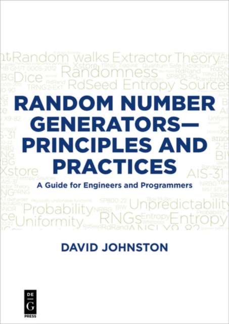 Random Number Generators-Principles and Practices : A Guide for ...