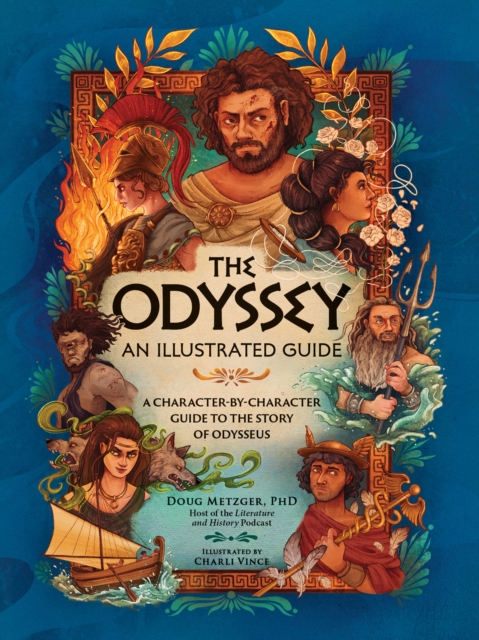 The Odyssey: An Illustrated Guide : A Character-by-Character Guide to ...