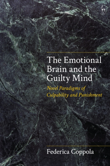 The Emotional Brain and the Guilty Mind : Novel Paradigms of ...