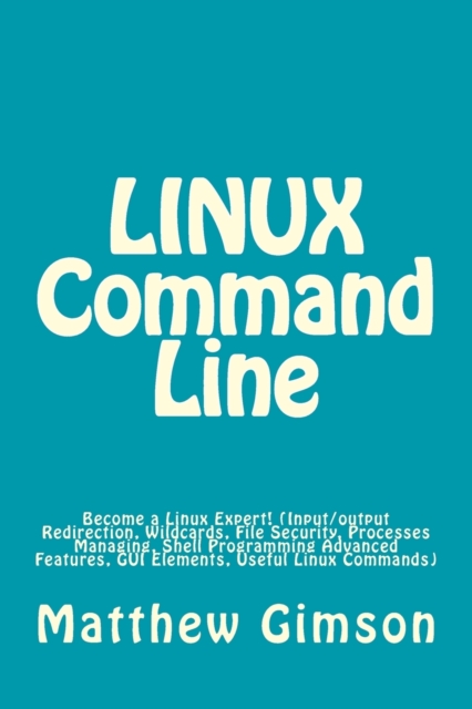 LINUX Command Line : Become a Linux Expert! (Input/output Redirection ...