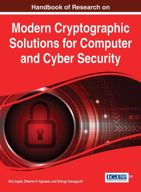 Handbook of Research on Modern Cryptographic Solutions for Computer and ...