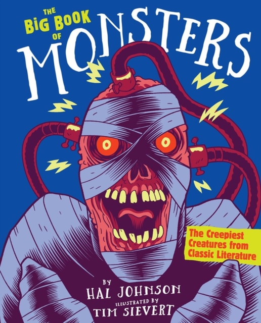 The Big Book of Monsters : The Creepiest Creatures from Classic ...