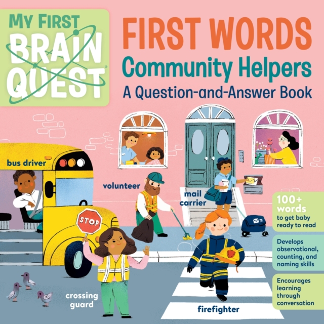 My First Brain Quest First Words: Community Helpers : A Question-and ...