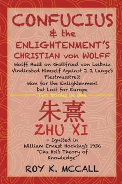 Confucius & the Enlightenment's Christian Von Wolff : Wolff Built on ...