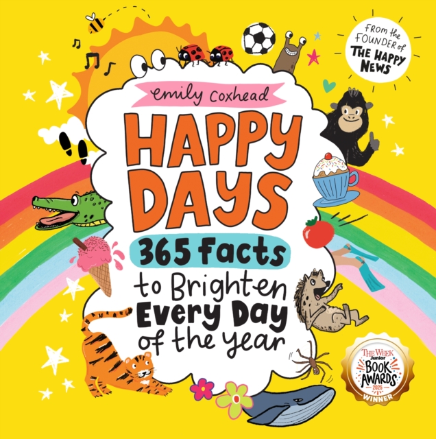 Happy Days: 365 Facts to Brighten Every Day of the Year : The award ...