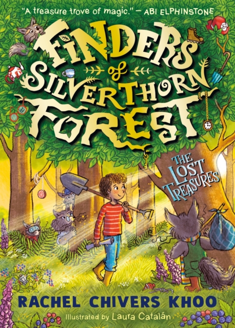 Finders of Silverthorn Forest: The Lost Treasures: Rachel Chivers Khoo ...