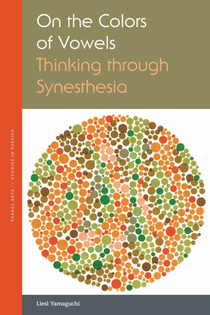 On the Colors of Vowels : Thinking through Synesthesia: Liesl Yamaguchi ...