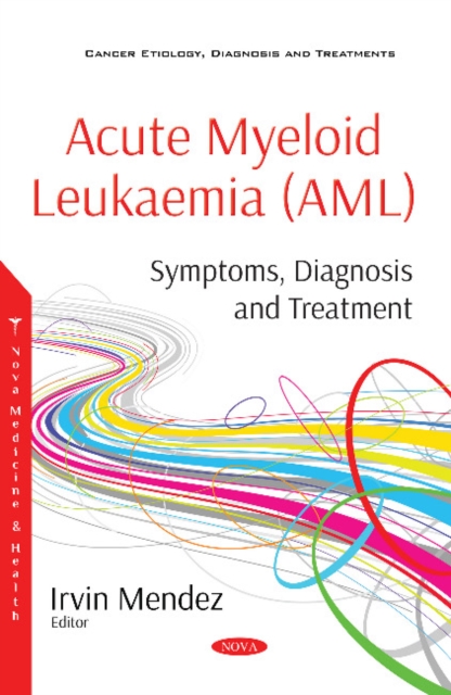 Acute Myeloid Leukaemia (AML) : Symptoms, Diagnosis and Treatment: : 9781536143454: TGJones