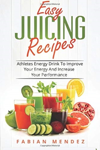 Easy Juicing Recipes : Athletes Energy Drink To Improve Your Energy And ...