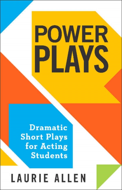 Power Plays : Dramatic Short Plays for Acting Students: Laurie Allen ...