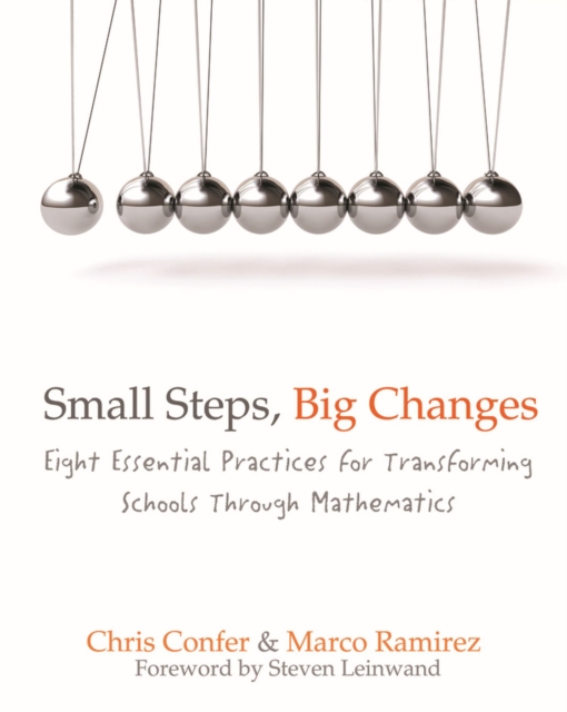 Small Steps, Big Changes : Eight Essential Practices for Transforming ...