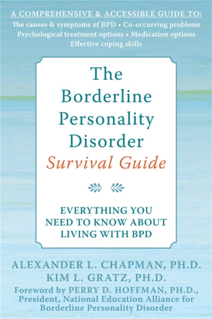 The Borderline Personality Disorder Survival Guide : Everything You ...