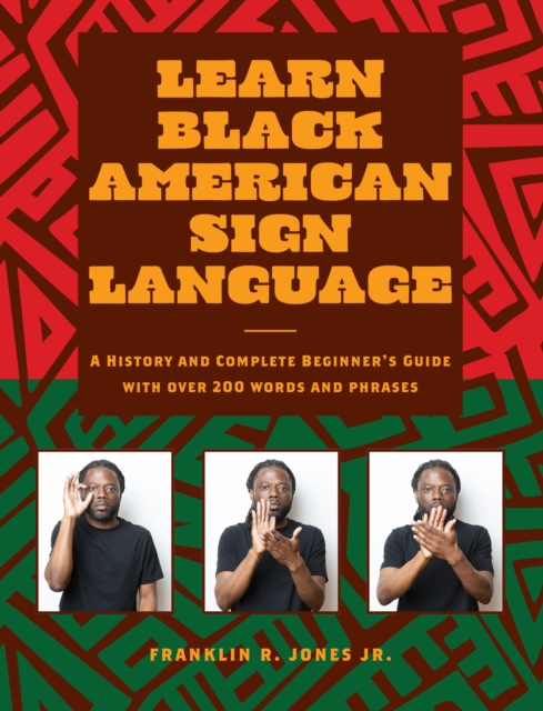 Learn Black American Sign Language : A History and Complete Beginner's ...