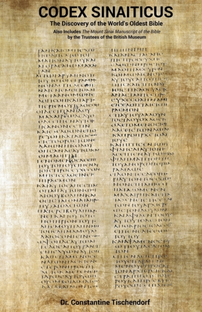 Codex Sinaiticus : The Discovery of the World's Oldest Bible ...