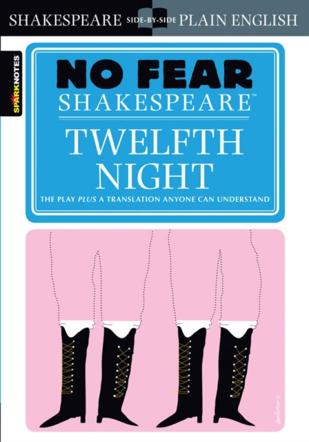 Twelfth Night (No Fear Shakespeare) : No Fear Shakespeare Side-by-Side ...