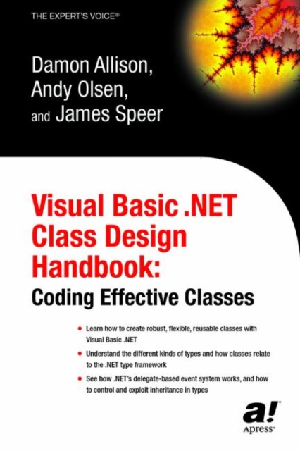 Visual Basic .NET Class Design Handbook : Coding Effective Classes ...