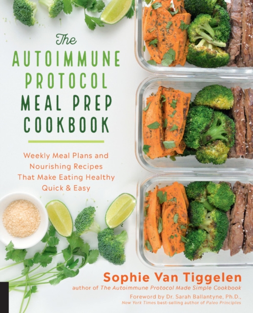 Autoimmune Protocol Meal Prep Cookbook : Weekly Meal Plans and ...