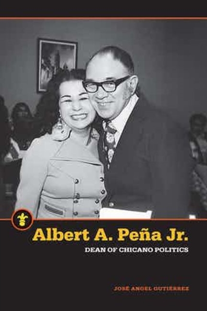 Albert A. Pena Jr. : Dean of Chicano Politics: Jose Angel Gutierrez ...
