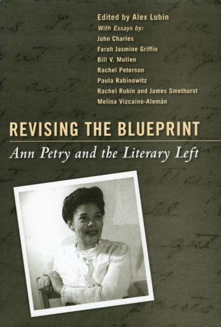 Revising the Blueprint : Ann Petry and the Literary Left ...