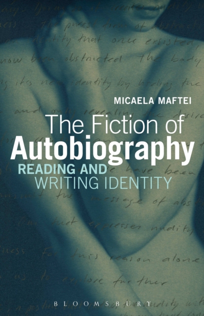 The Fiction of Autobiography : Reading and Writing Identity: Dr ...
