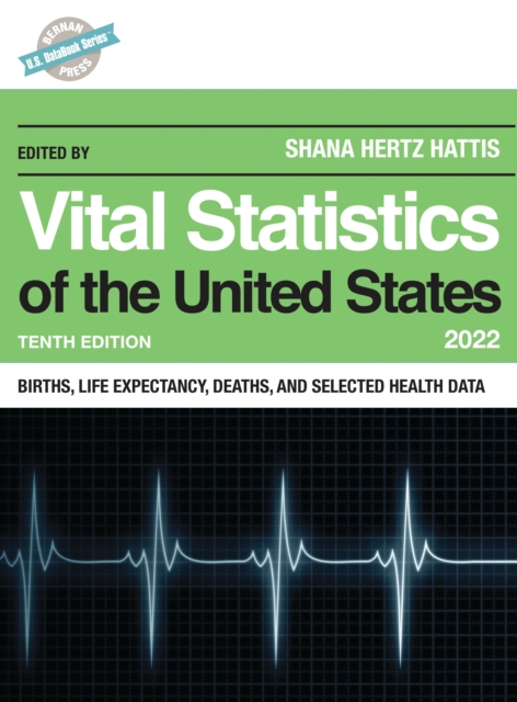 Vital Statistics of the United States 2022 : Births, Life Expectancy ...