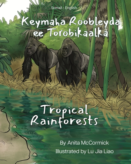 Tropical Rainforests (Somali-English) : Keymaha Roobleyda ee ...