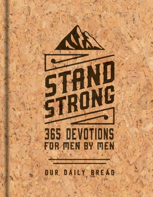 Stand Strong : 365 Devotions for Men by Men: : 9781640700734: TGJones