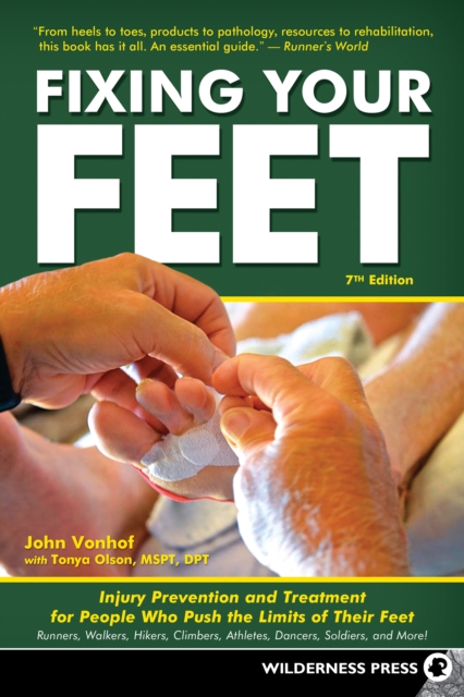 Fixing Your Feet : Injury Prevention and Treatment for Athletes: John ...
