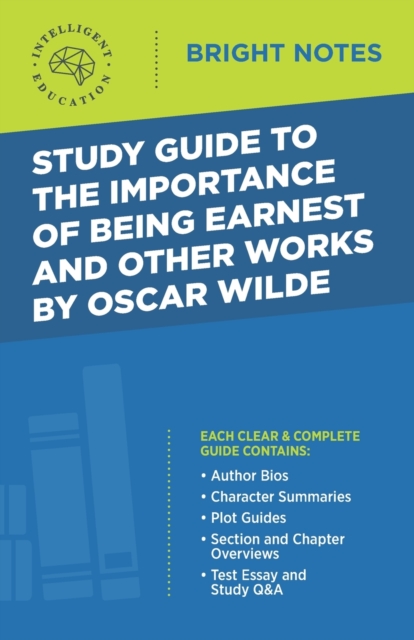 Study Guide to The Importance of Being Earnest and Other Works by Oscar ...