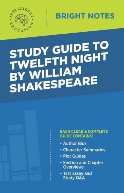 Study Guide to Twelfth Night by William Shakespeare: : 9781645425908 ...
