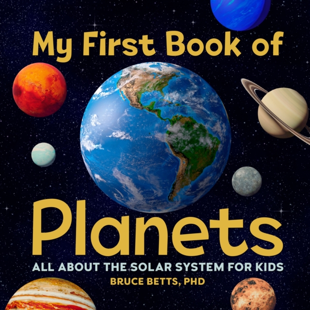 My First Book of Planets : All About the Solar System for Kids: Bruce ...