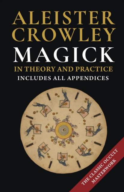 Magick in Theory and Practice: Aleister Crowley: 9781648370861: TGJones