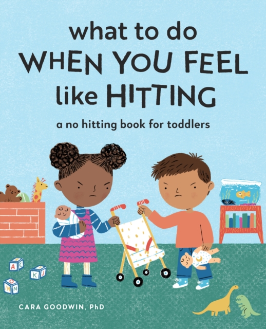 What to Do When You Feel Like Hitting : A No Hitting Book for Toddlers ...