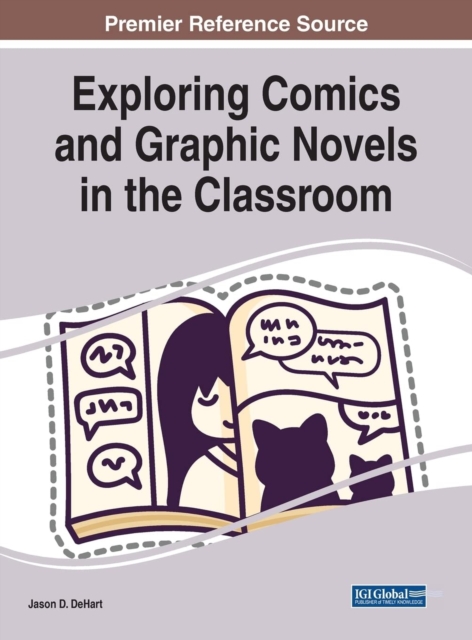 Exploring Comics and Graphic Novels in the Classroom: : 9781668466551 ...