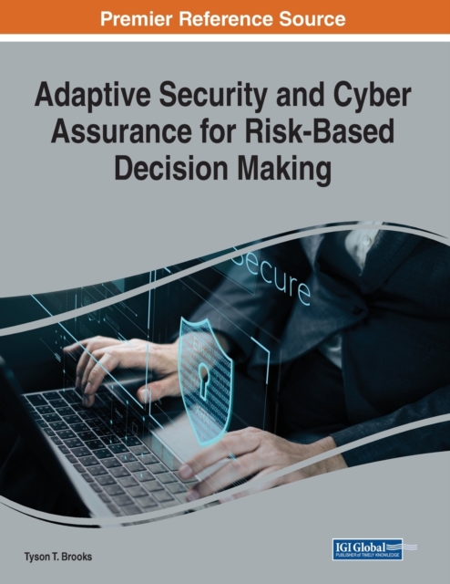 Adaptive Security and Cyber Assurance for Risk-Based Decision Making ...