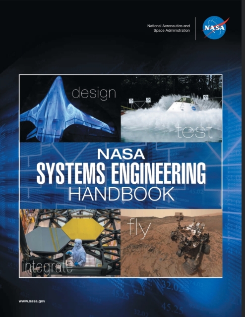 NASA Systems Engineering Handbook : NASA/SP-2016-6105 Rev2 - Full Color ...