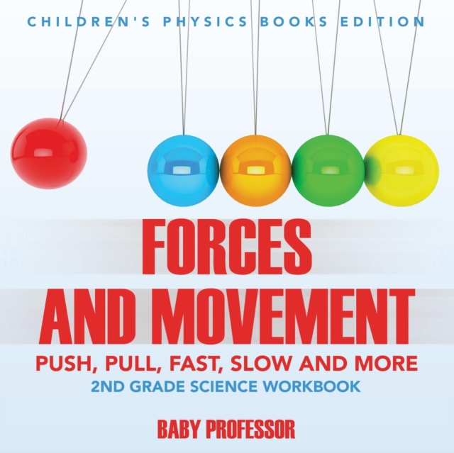 Forces and Movement (Push, Pull, Fast, Slow and More) : 2nd Grade ...