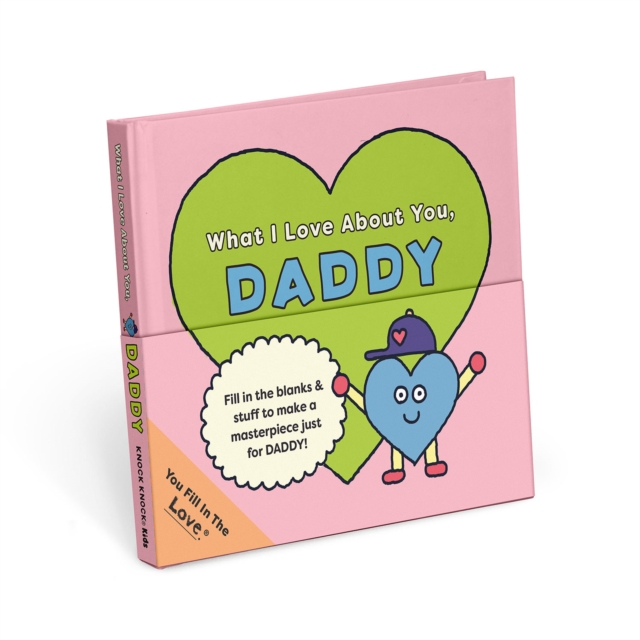 Knock Knock Kids Daddy Fill in the Love Journal: Knock Knock Kids ...