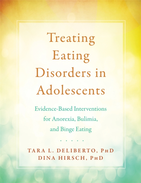 Treating Eating Disorders in Adolescents : The BITE Program for ...